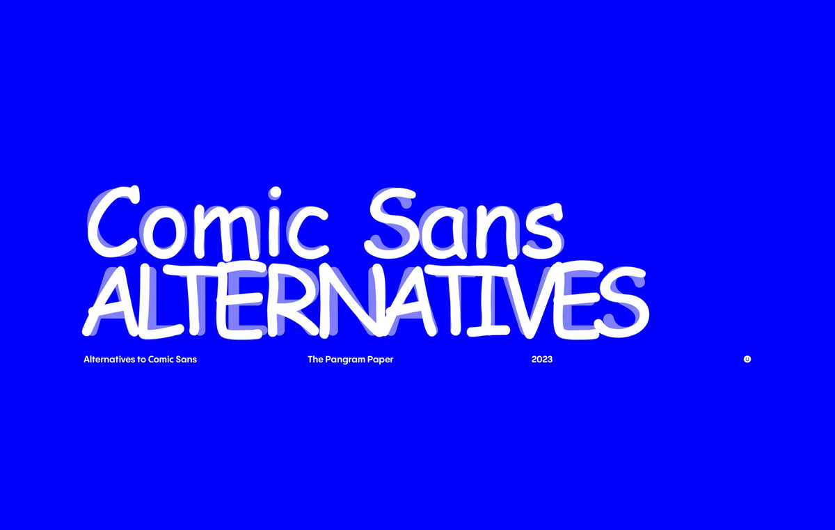 Top 5 Alternatives to Comic Sans – Pangram Pangram Foundry