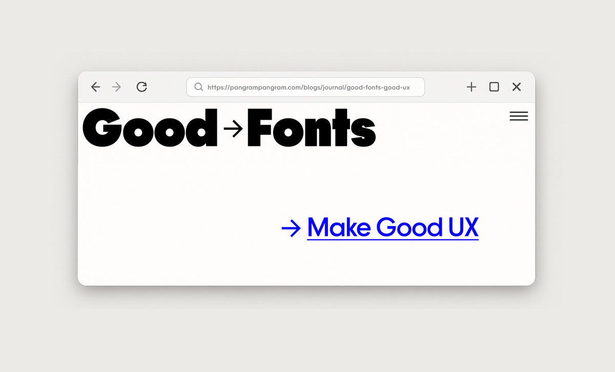 Good Fonts Make Good UX – Pangram Pangram Foundry