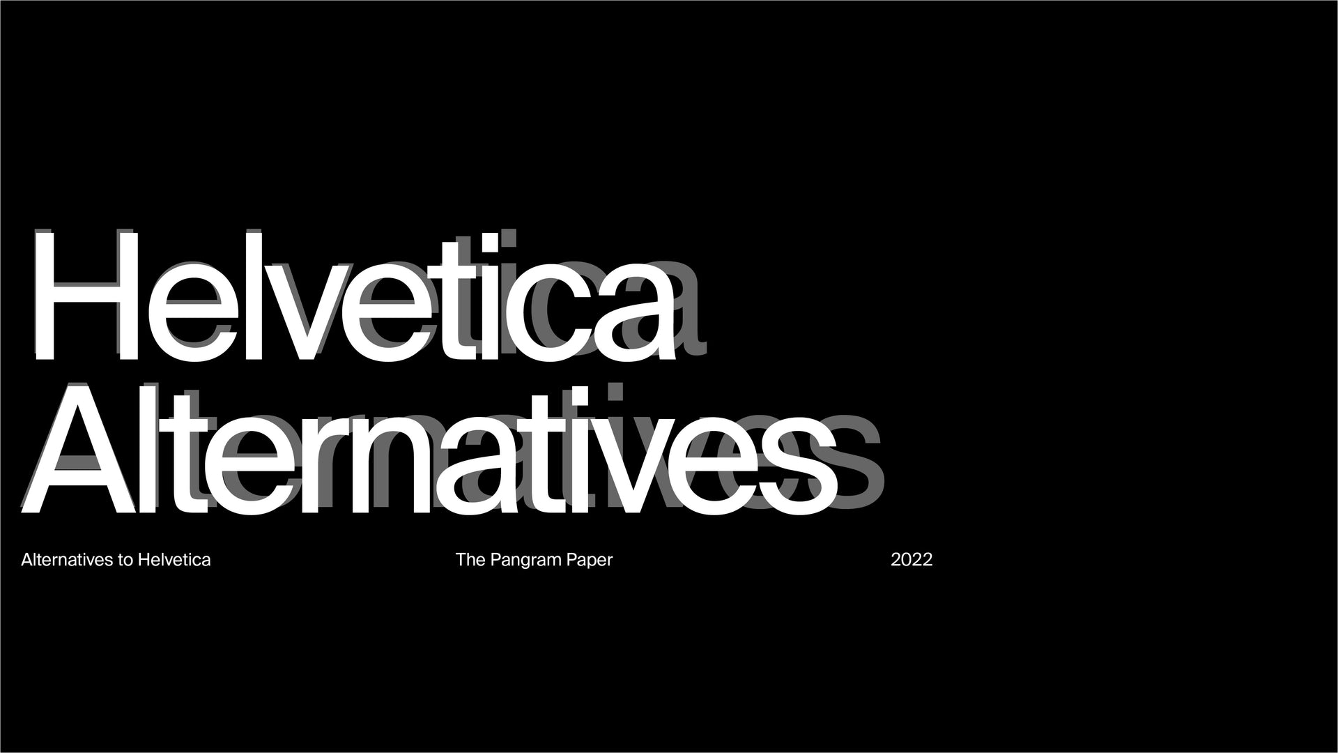 Five contemporary alternatives to Helvetica – Part 1 – Pangram Pangram ...