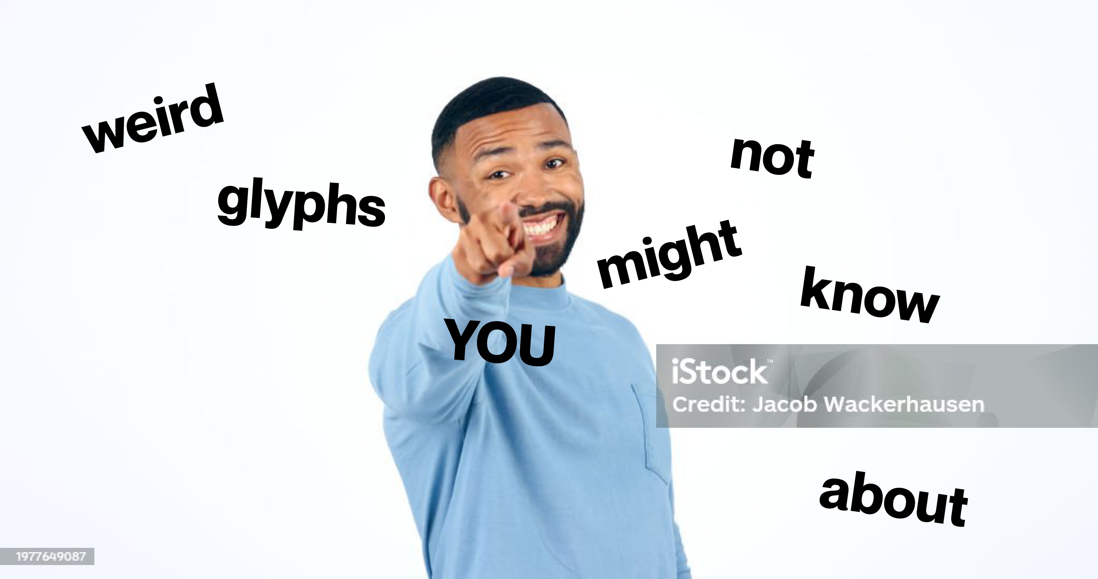 Weird Glyphs that you might not know about! – Pangram Pangram Foundry